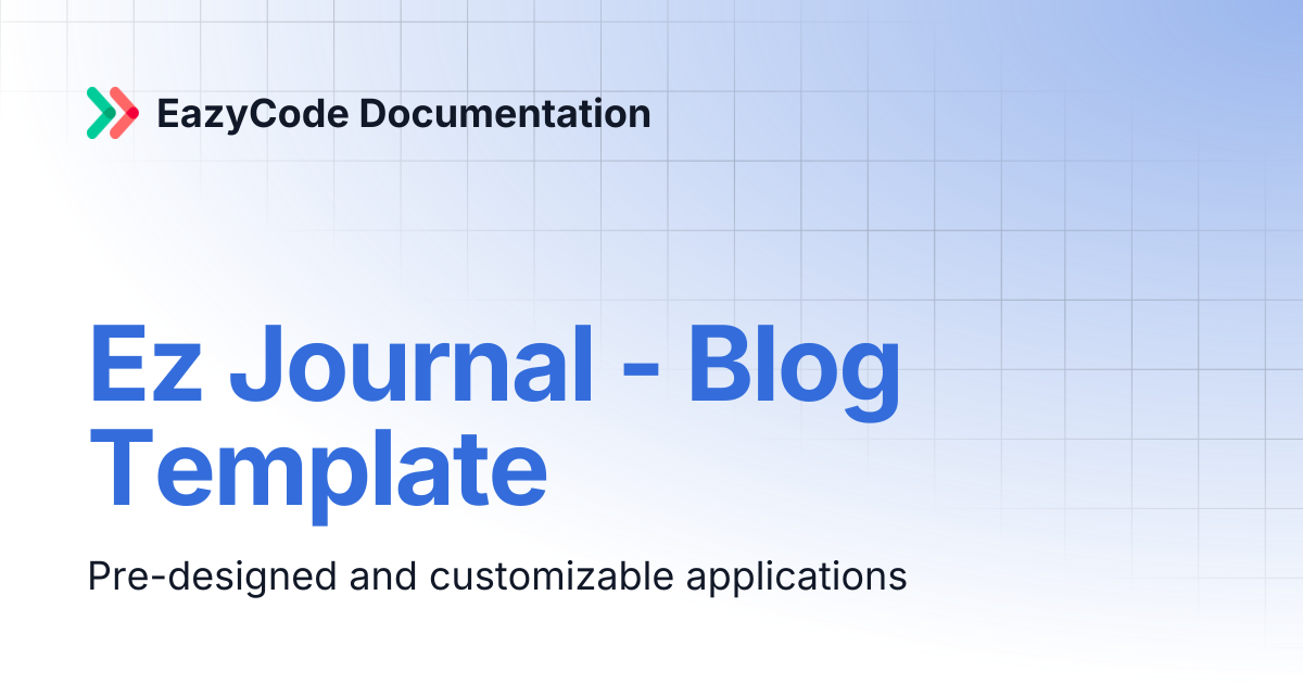 Ez Journal - Blog Template | EazyCode Documentation