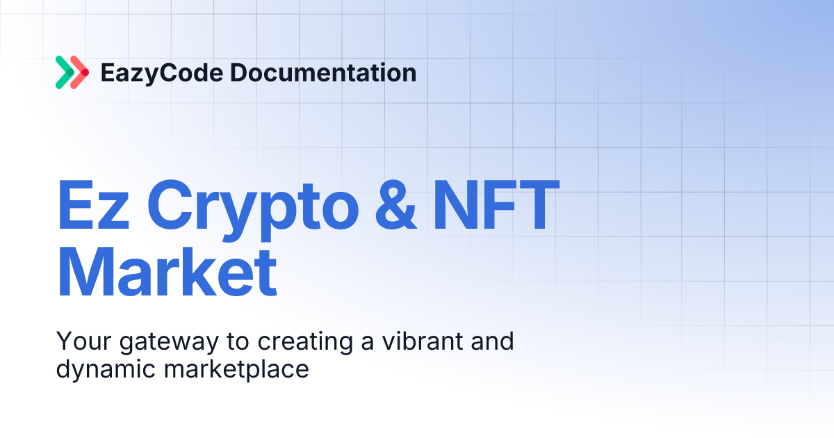 Ez Crypto & NFT Market | EazyCode Documentation