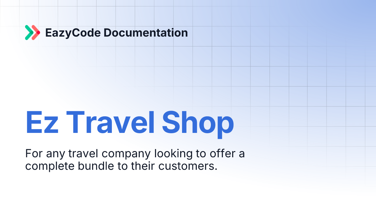Ez Travel Shop | EazyCode Documentation
