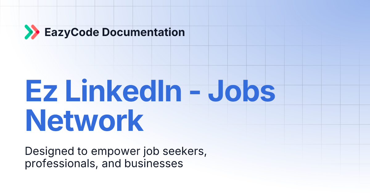 Ez LinkedIn - Jobs Network | EazyCode Documentation
