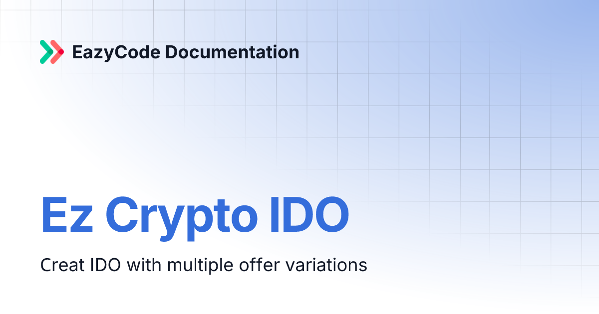 Ez Crypto IDO | EazyCode Documentation