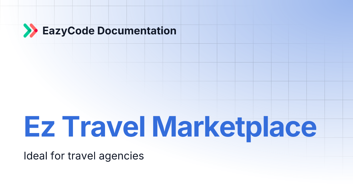 Ez Travel Marketplace | EazyCode Documentation