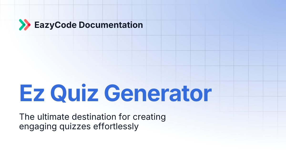 Ez Quiz Generator | EazyCode Documentation