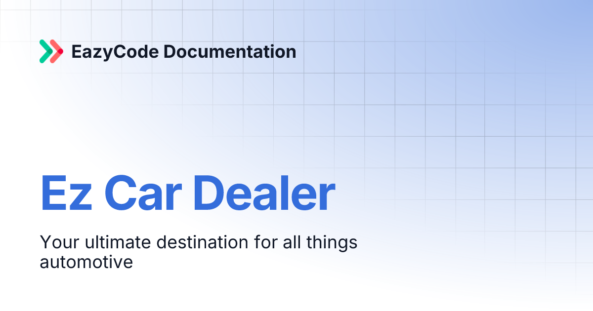 Ez Car Dealer | EazyCode Documentation