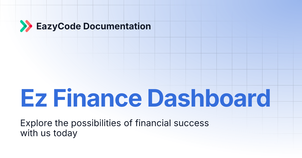 Ez Finance Dashboard | EazyCode Documentation