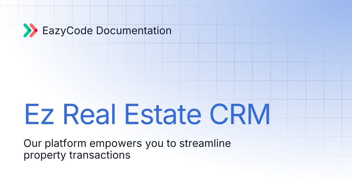 Ez Real Estate Crm Eazycode Documentation