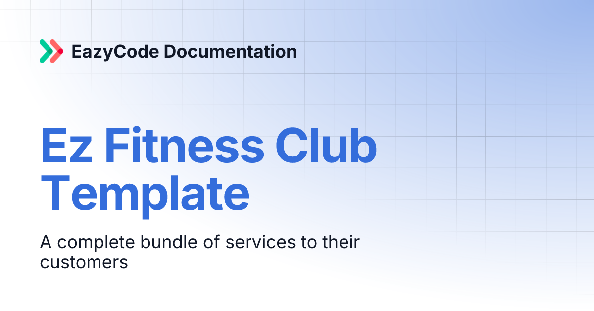 Ez Fitness Club Template | EazyCode Documentation
