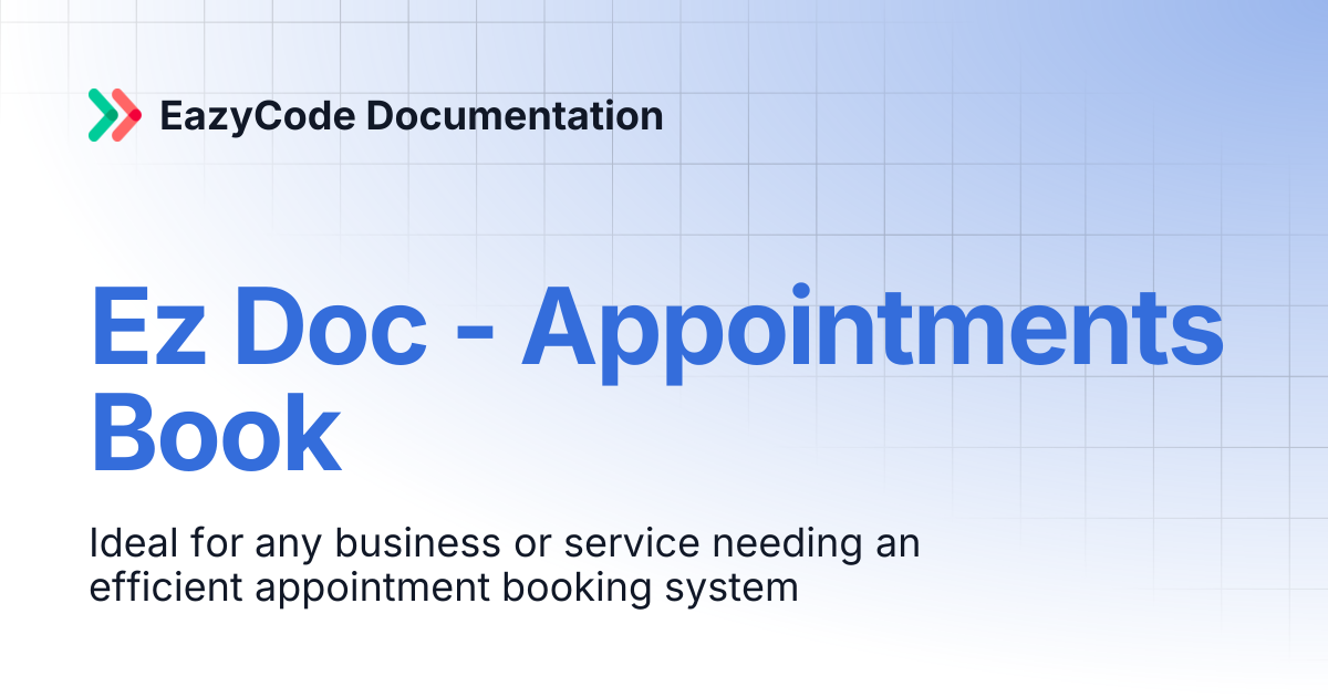 Ez Doc - Appointments Book | EazyCode Documentation