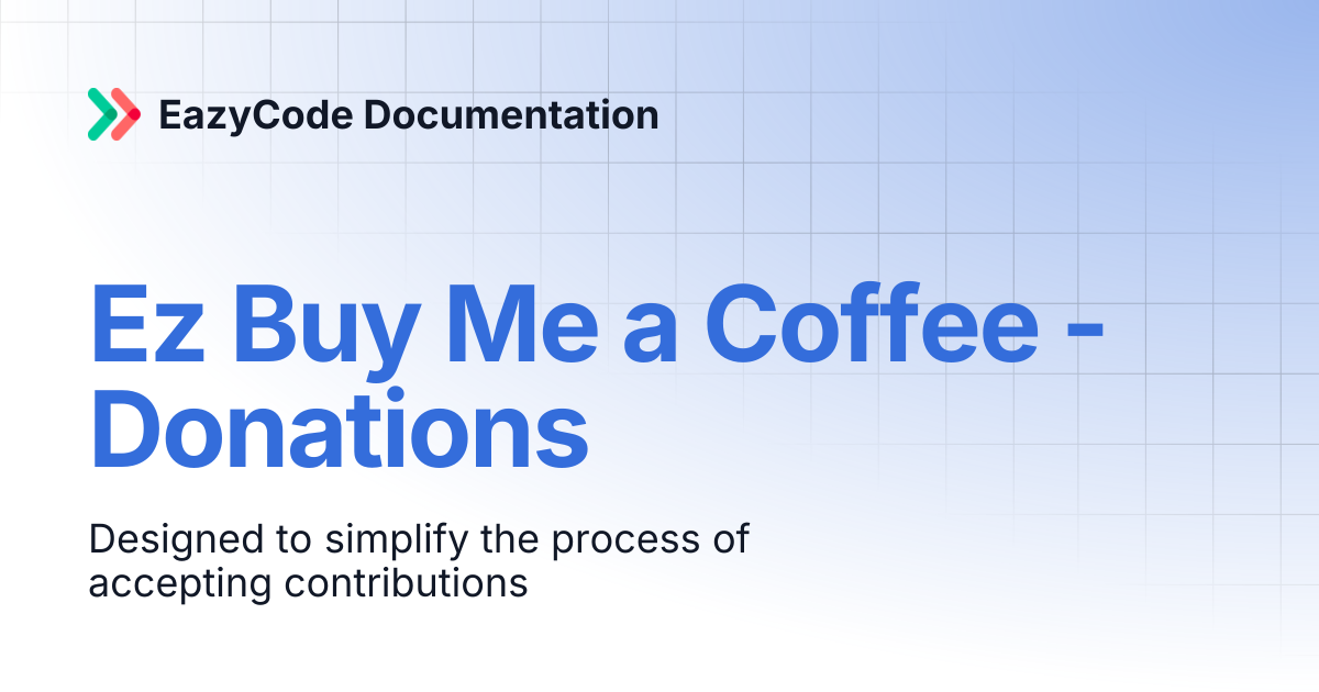 Ez Buy Me a Coffee - Donations | EazyCode Documentation